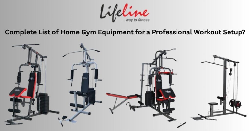 Complete List of Home Gym Equipment for Pro Setup Guide